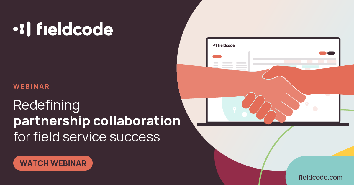 Webinar - Redefining partnership collaboration for Field Service Success